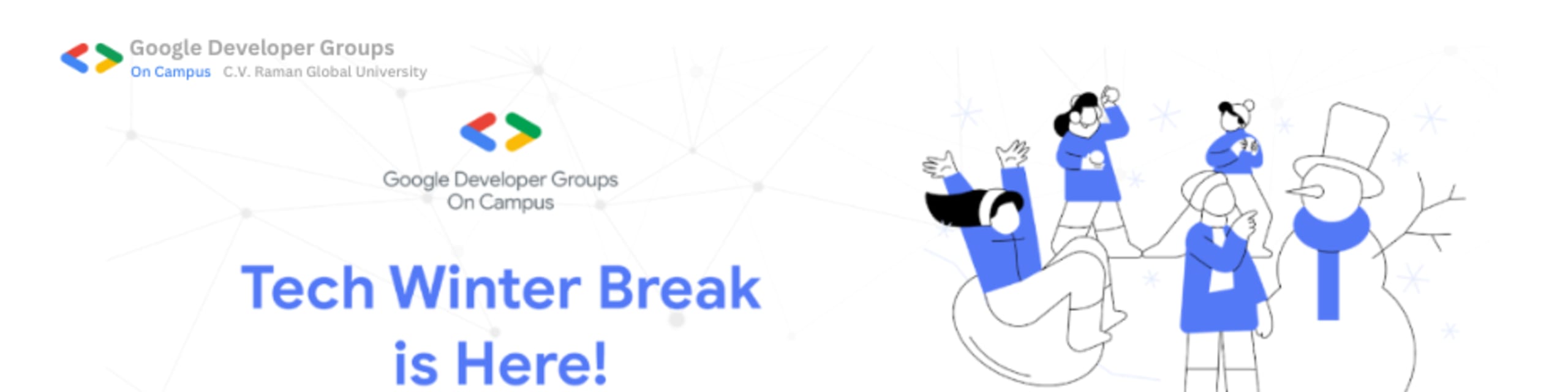 See Tech Winter Break GDG on Campus C.V. Raman Global University at Google Developer Groups GDG ...